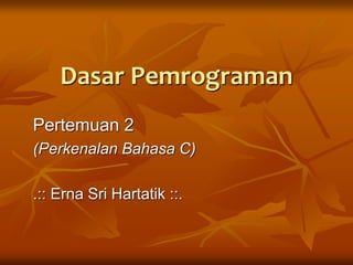 dasar-pemrograman-ii.ppt
