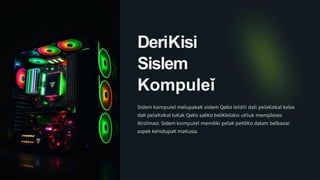 Dasar-Sistem-Komputer pembelajaran .pptx