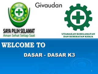DASAR - dasar K3 umum pada penerapan kerja.ppt