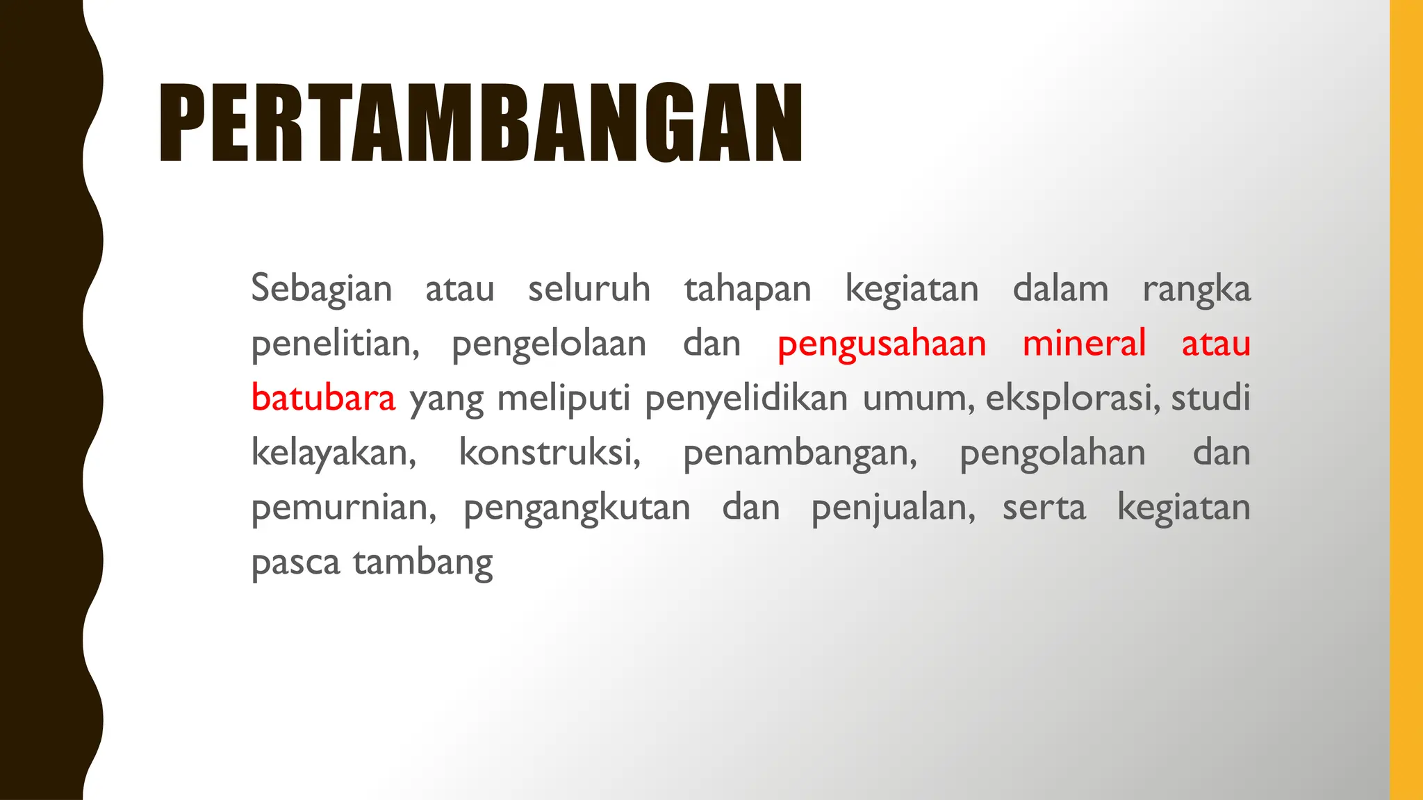 DASAR2 PERTAMBANGAN MINERAL DAN BATUBARA.pptx