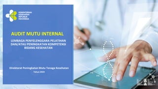 Dasar Audit Mutu Internal Lembaga Pelatihan Kesehatan | PDF