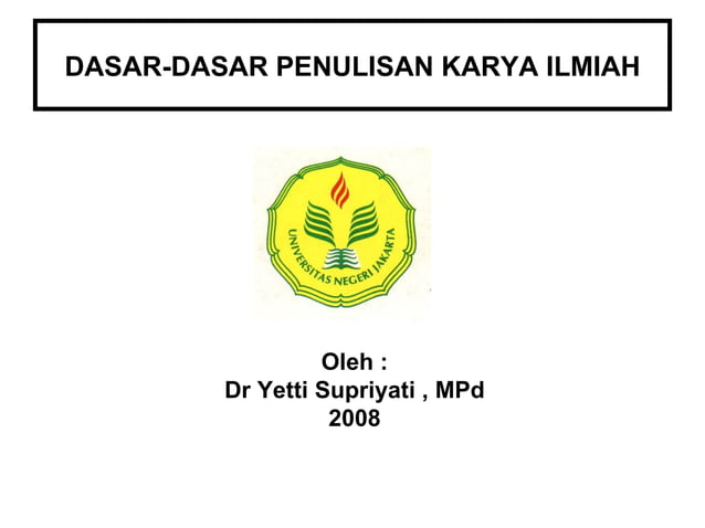Dasar Dasar Penulisan Ilmiah | PPT
