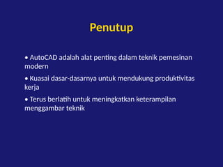 Dasar_Dasar_AutoCAD_2D_Teknik_Pemesinan.pptx