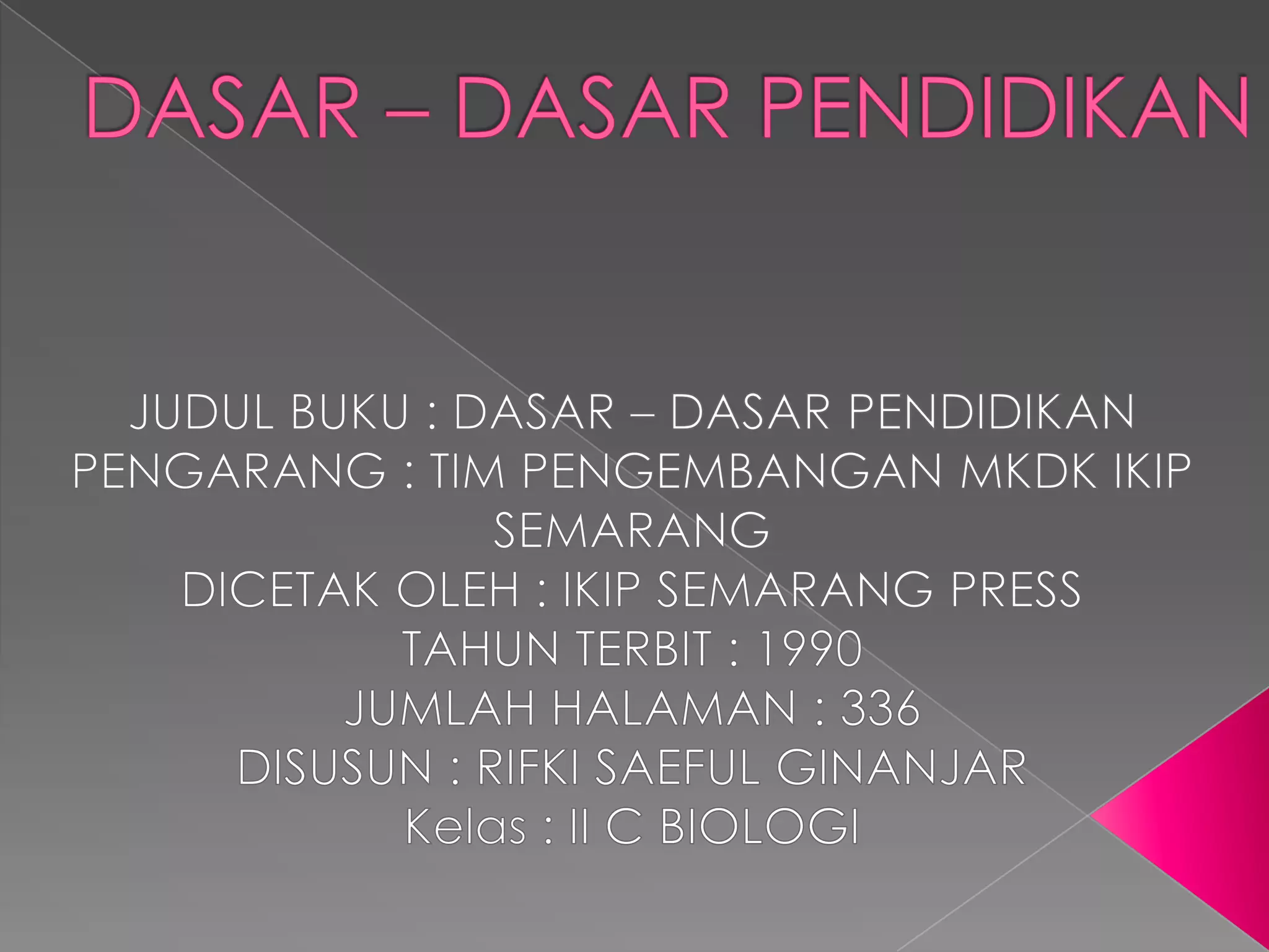 Dasar – Dasar Pendidikan | PPTX