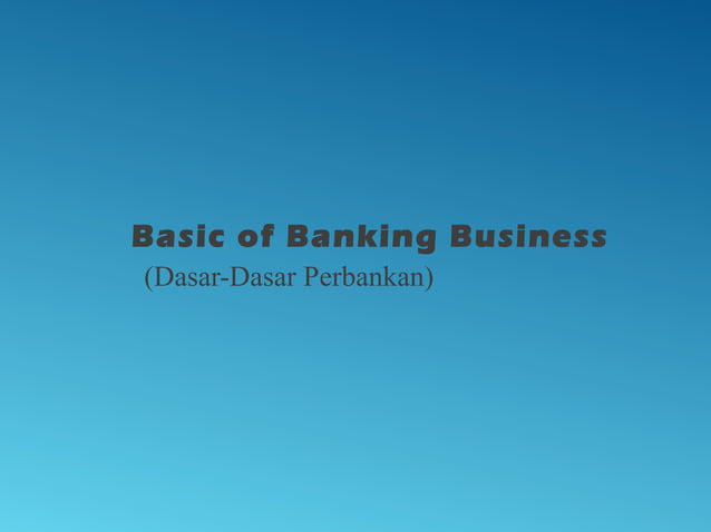 Dasar dasar perbankan | PPT