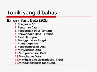 dasar dasar perintah sql\Dasar_Dasar_Perintah_SQL.ppt