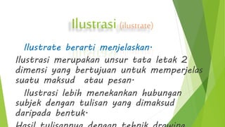 Dasar Desain Grafis | Ilustrasi | PPT