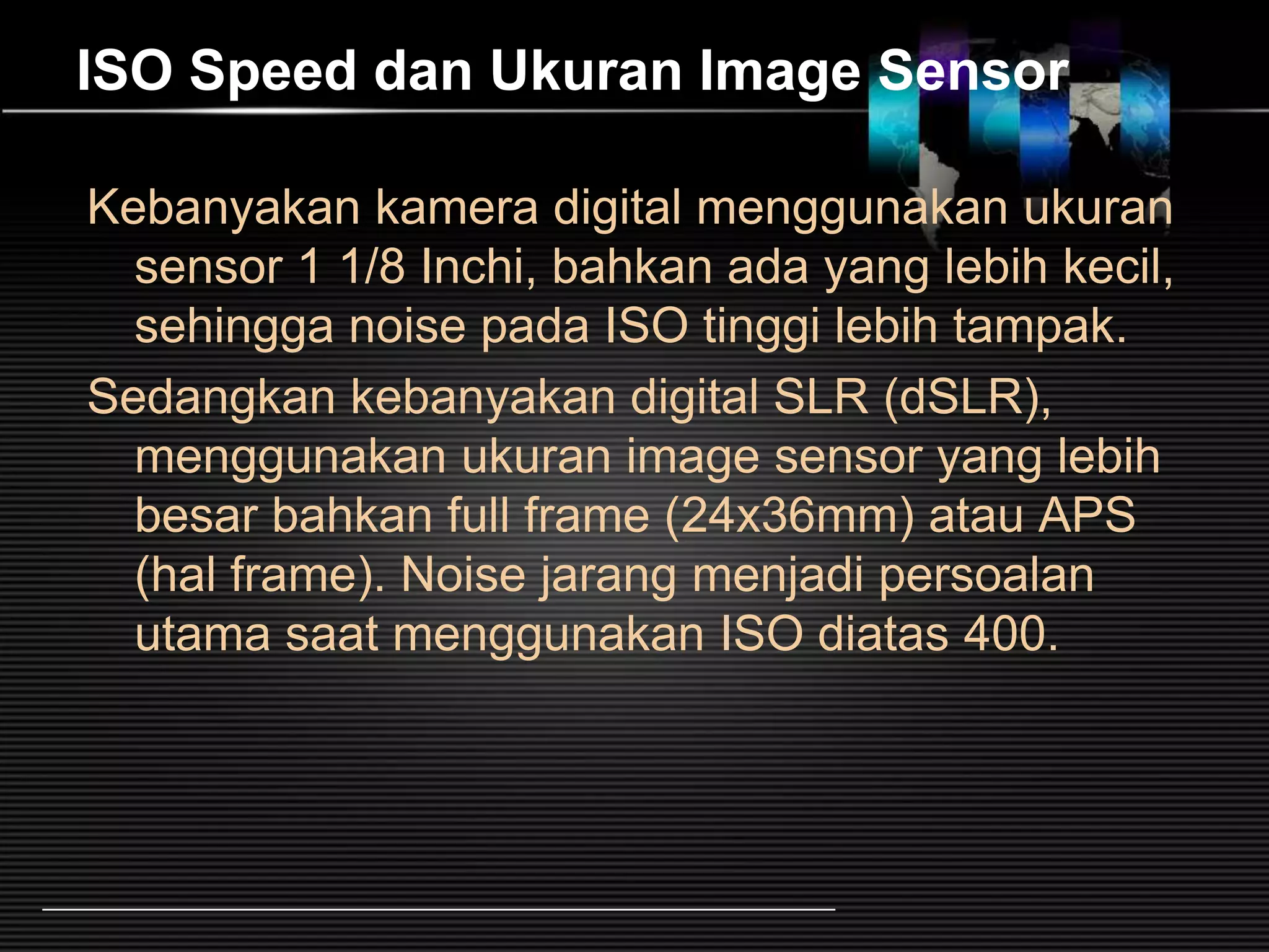 Dasar Fotografi : ISO dan Noise | PPS