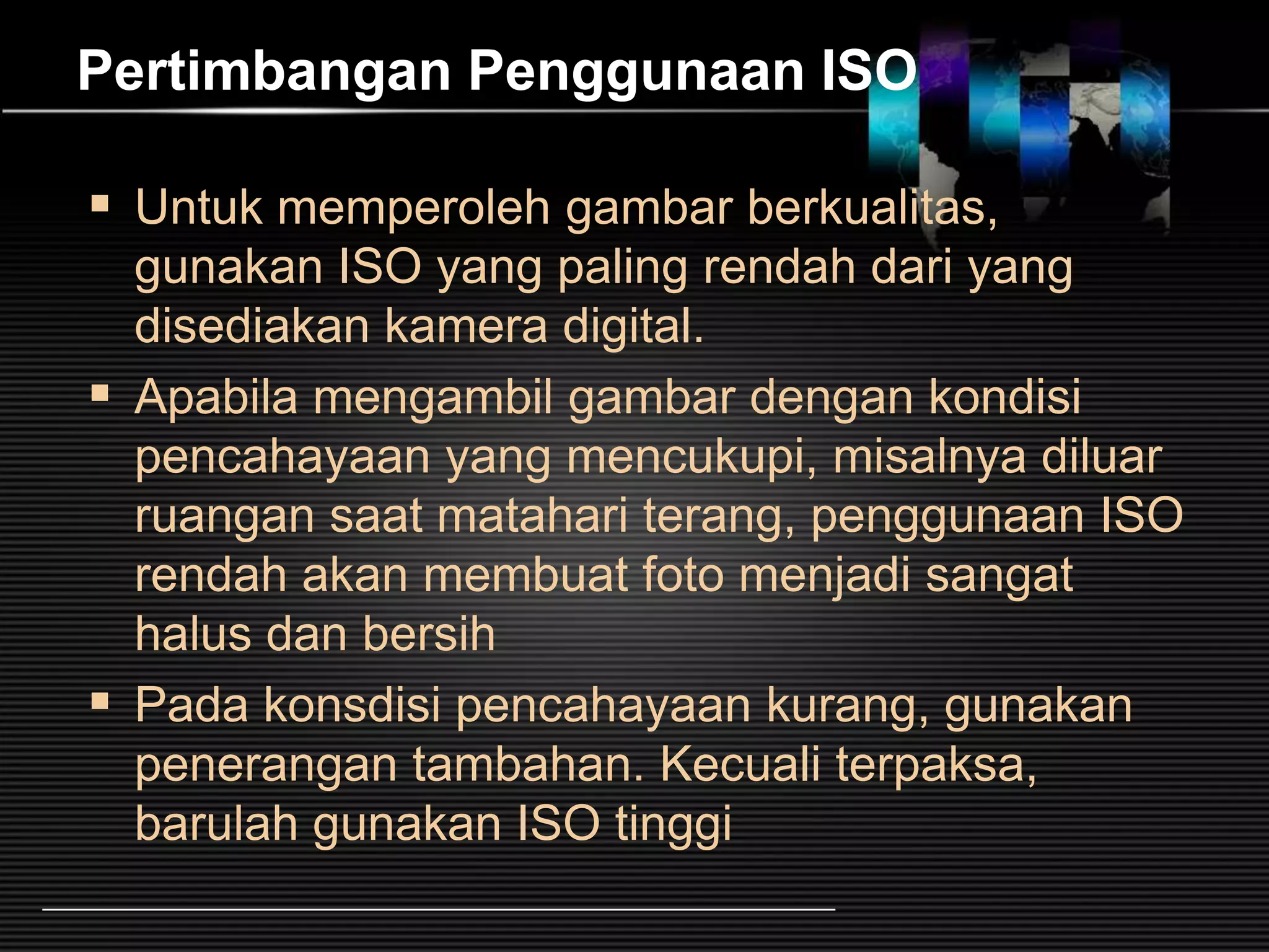 Dasar Fotografi : ISO dan Noise | PPS