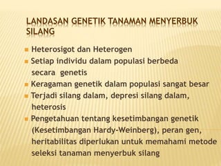 DASAR GENETIK TANAMAN MENYERBUK SENDIRI DAN SILLANG.ppt