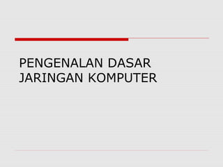 Dasar jaringan komputer | PPT