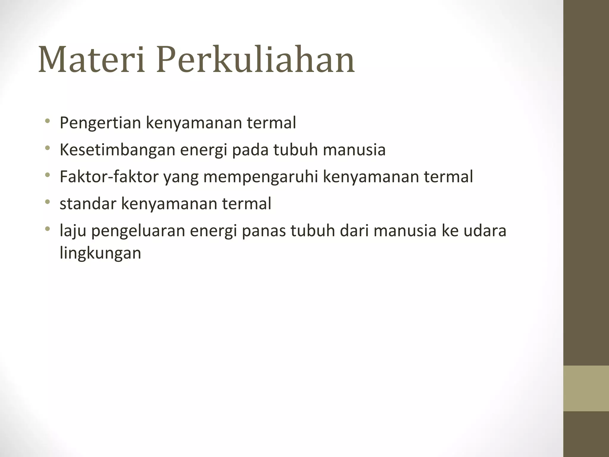 Dasar kenyamanan termal | PPT