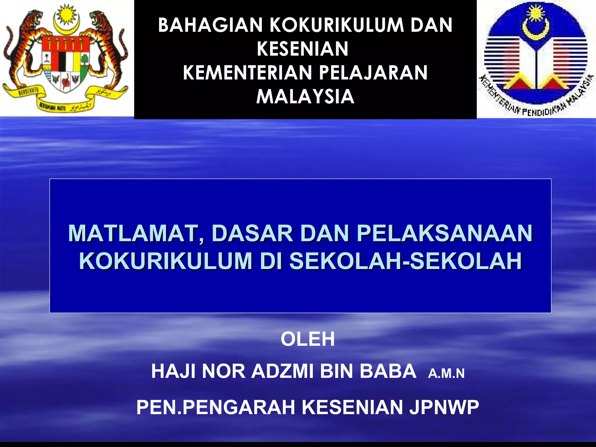 Dasar kokurikulum di sekolah sekolah | PPT