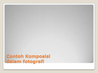 Dasar Komposisi di dalam fotografi dalam desain | PDF