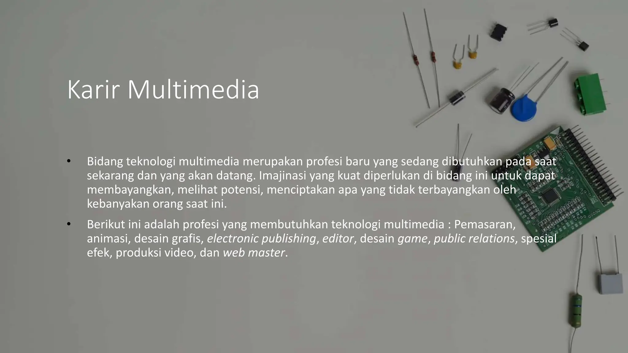 Dasar Dasar Multimedia, bahan materi perkuliahan | PPTX