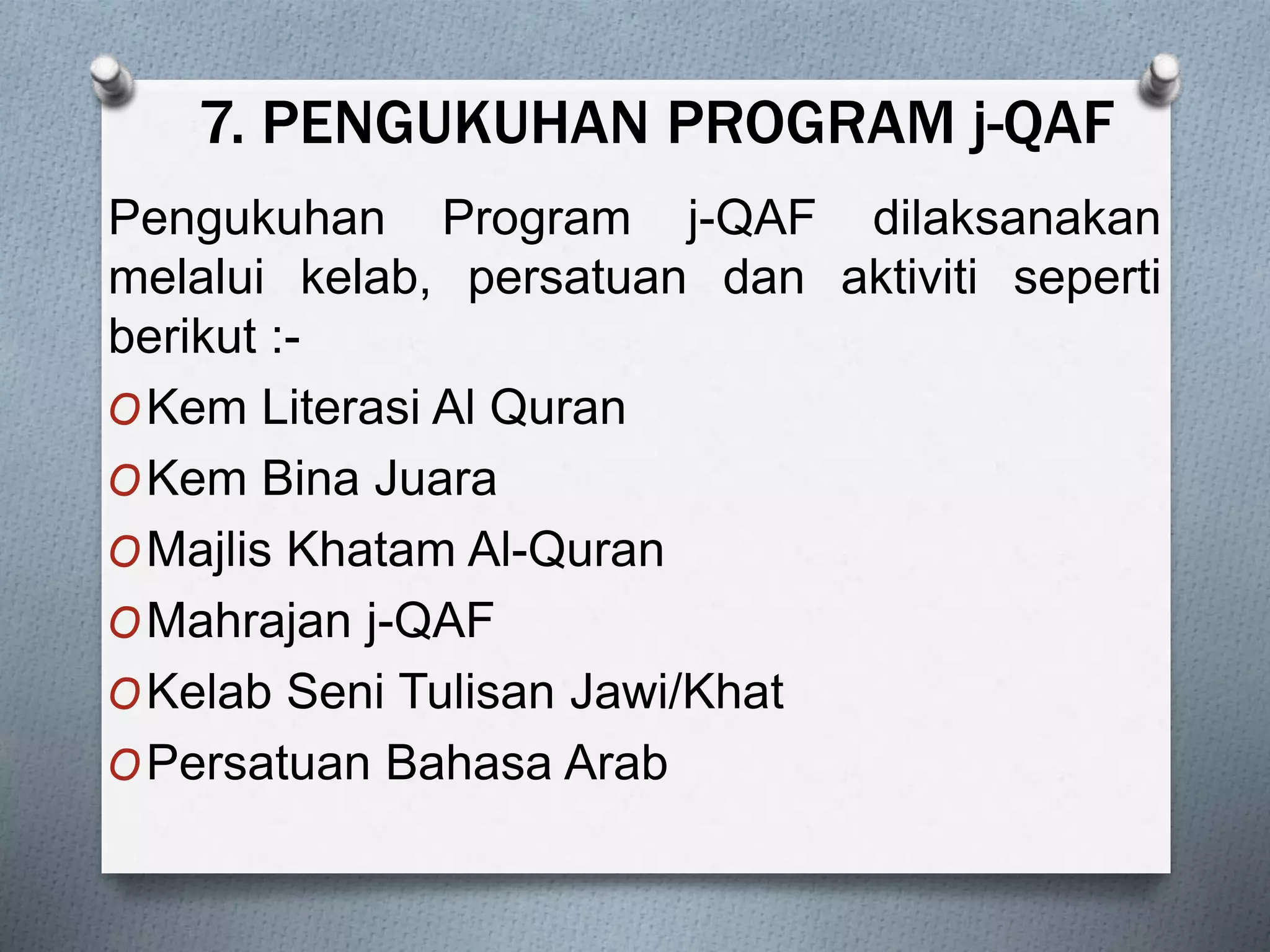 Dasar, pelaksanaan dan pengurusan program j qaf | PPTX