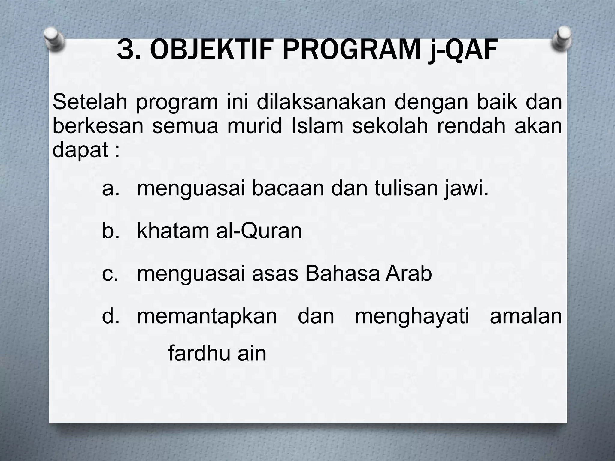 Dasar, pelaksanaan dan pengurusan program j qaf | PPTX