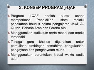 Dasar, pelaksanaan dan pengurusan program j qaf | PPTX