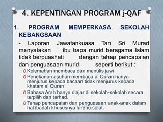 Dasar, pelaksanaan dan pengurusan program j qaf | PPTX