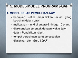 Dasar, pelaksanaan dan pengurusan program j qaf | PPTX