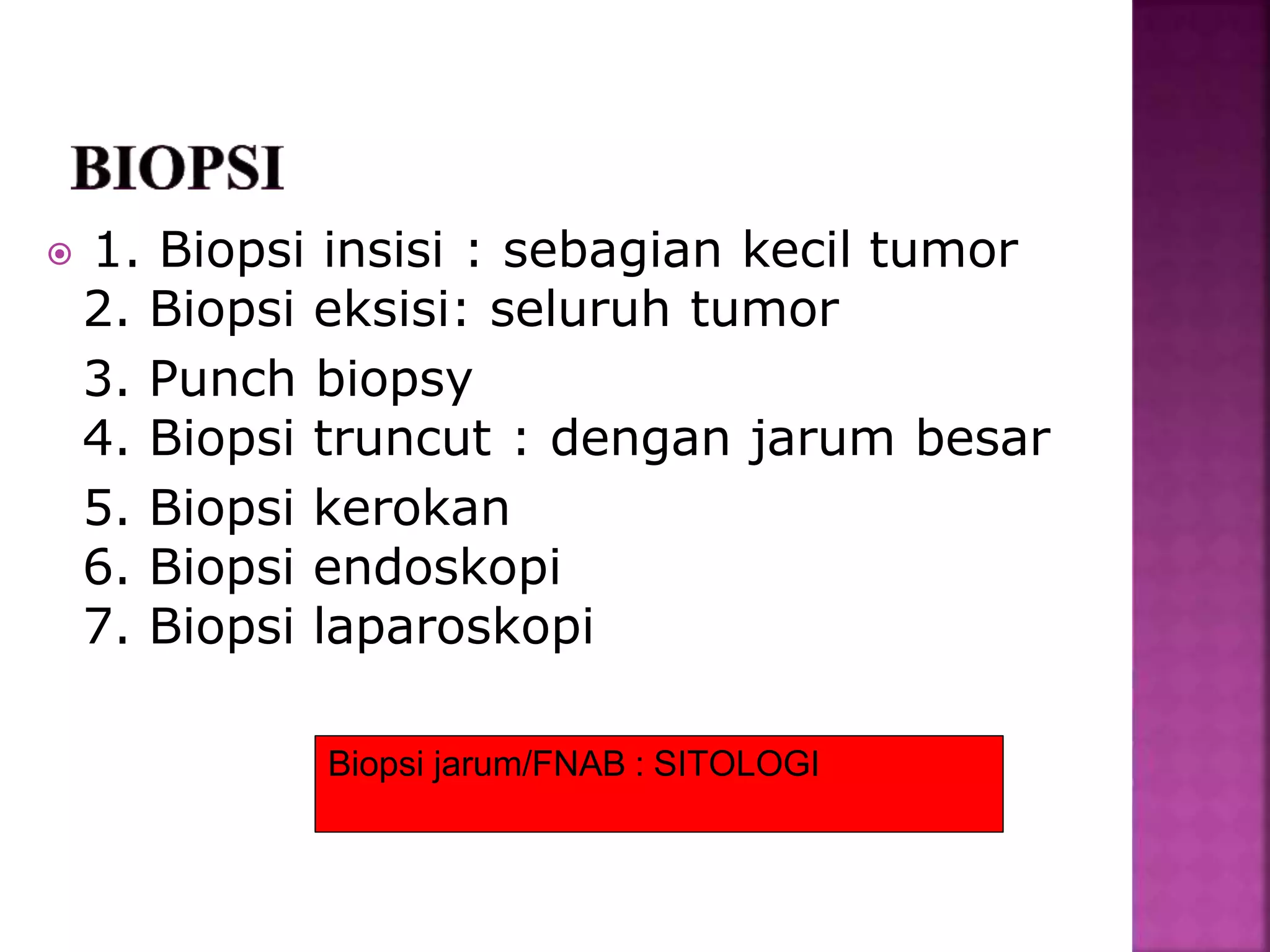 Dasar Pemeriksaan Histopatologi (Biopsi) dan Imunohistokimia (kelompok ...