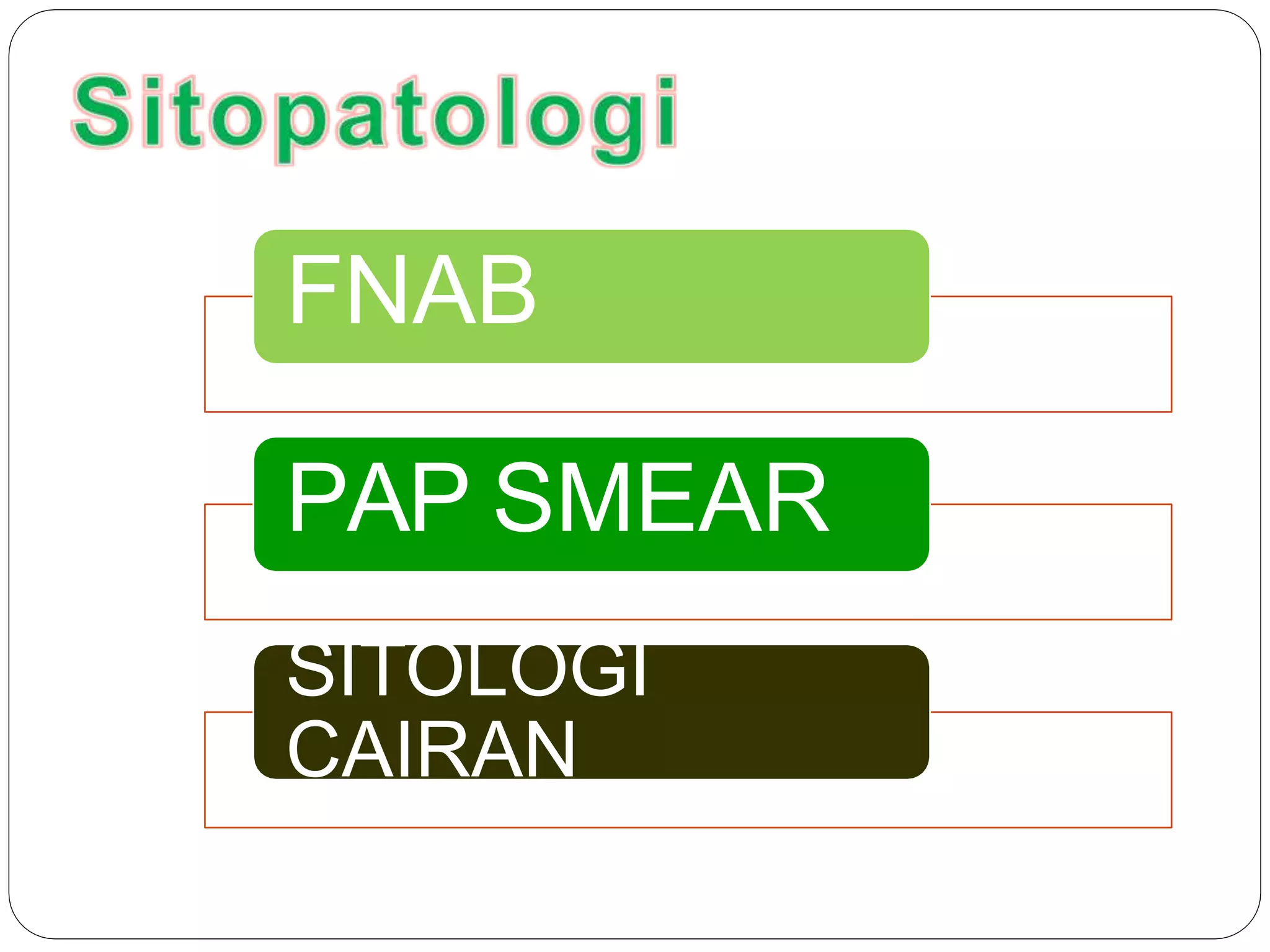 Dasar Pemeriksaan Histopatologi (Biopsi) dan Imunohistokimia (kelompok ...