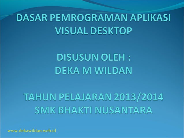 Pengenalan pemrograman aplikasi visual desktop | PPT