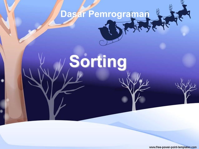 Pemrograman dasar-sorting dasar-dasar sorting | PPT