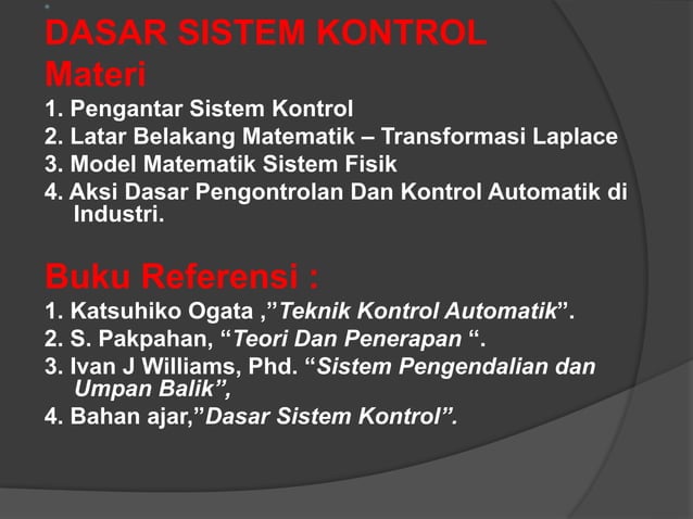 Dasar_Sistem_Kontrol_dan_pptx.pptxDasar_Sistem_Kontrol_dan_pptx.pptx