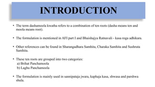 Dashamoola Kwatha by Dr Vimarsha Bhatkalkar.pptx