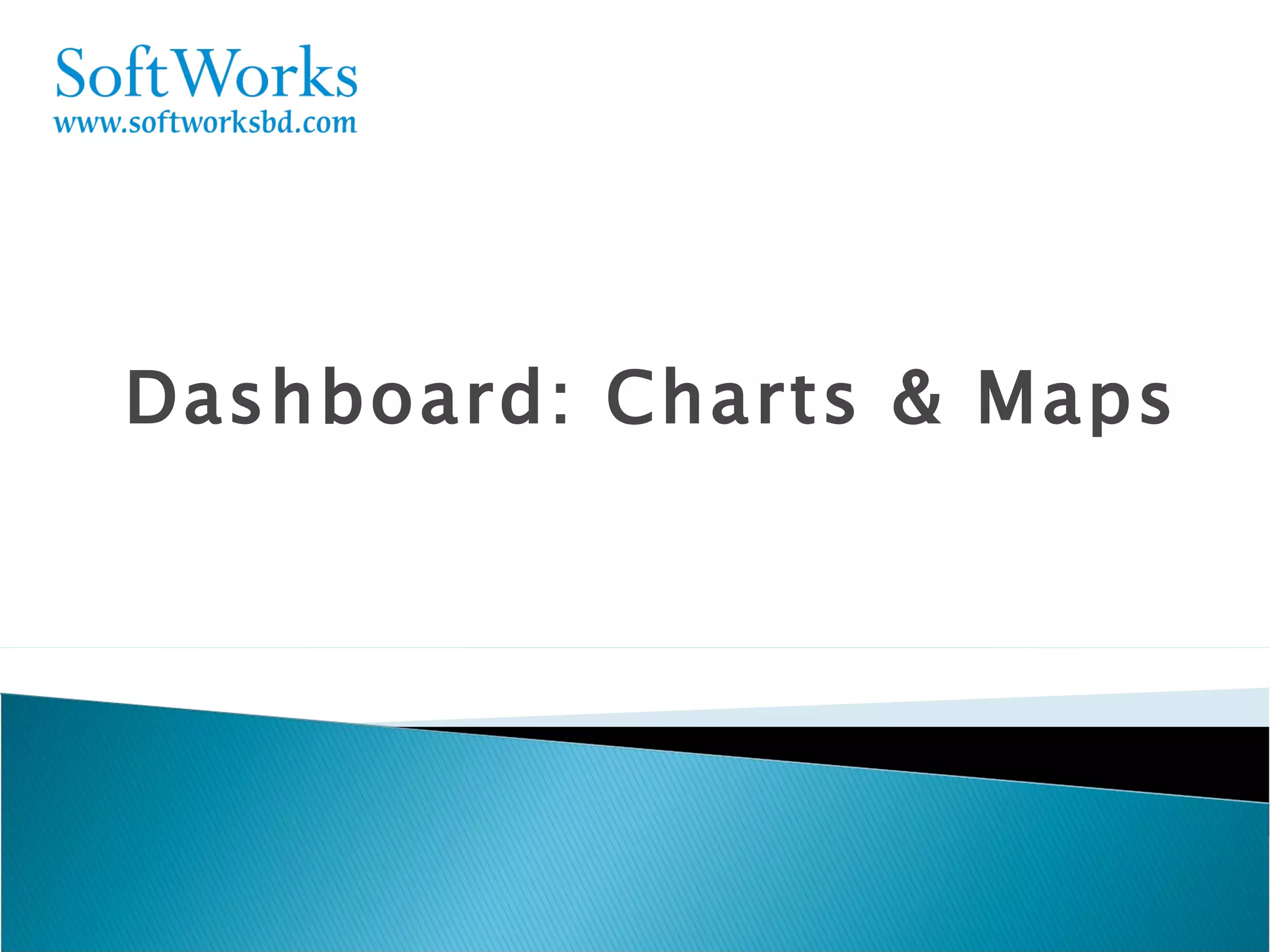 Dashboard: Charts & Maps | PPT