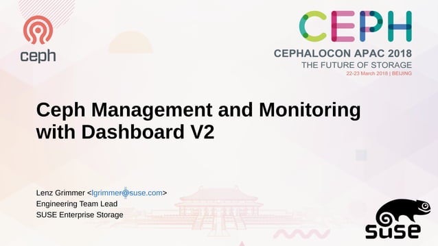 Ceph Management and Monitoring with Dashboard V2 - Cephalocon 2018-03 ...