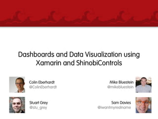 Dashboards and Data Visualization using Xamarin and ShinobiControls | PDF