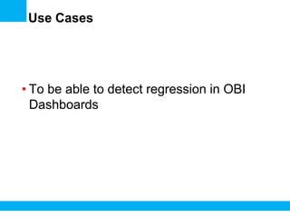 BI Validaor: Regression Testing of Oracle Business Intelligence ...