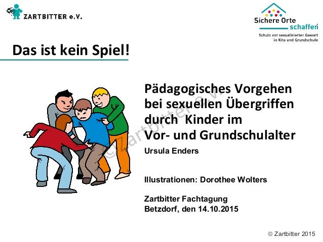 Pädagogisches Vorgehen bei sexuellen Übergriffen durch Kinder im Vo… Pädagogisches Vorgehen bei sexuellen Übergriffen durch Kinder im Vo…