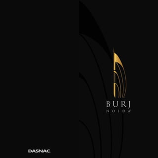 Dasnac Burj Noida | Top Luxury property in noida offer 3 and 4 bhk ...