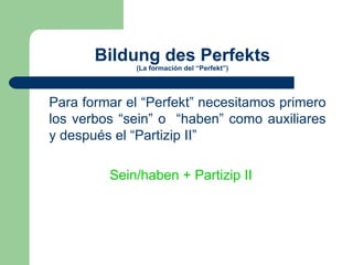 Das Perfekt | PPT
