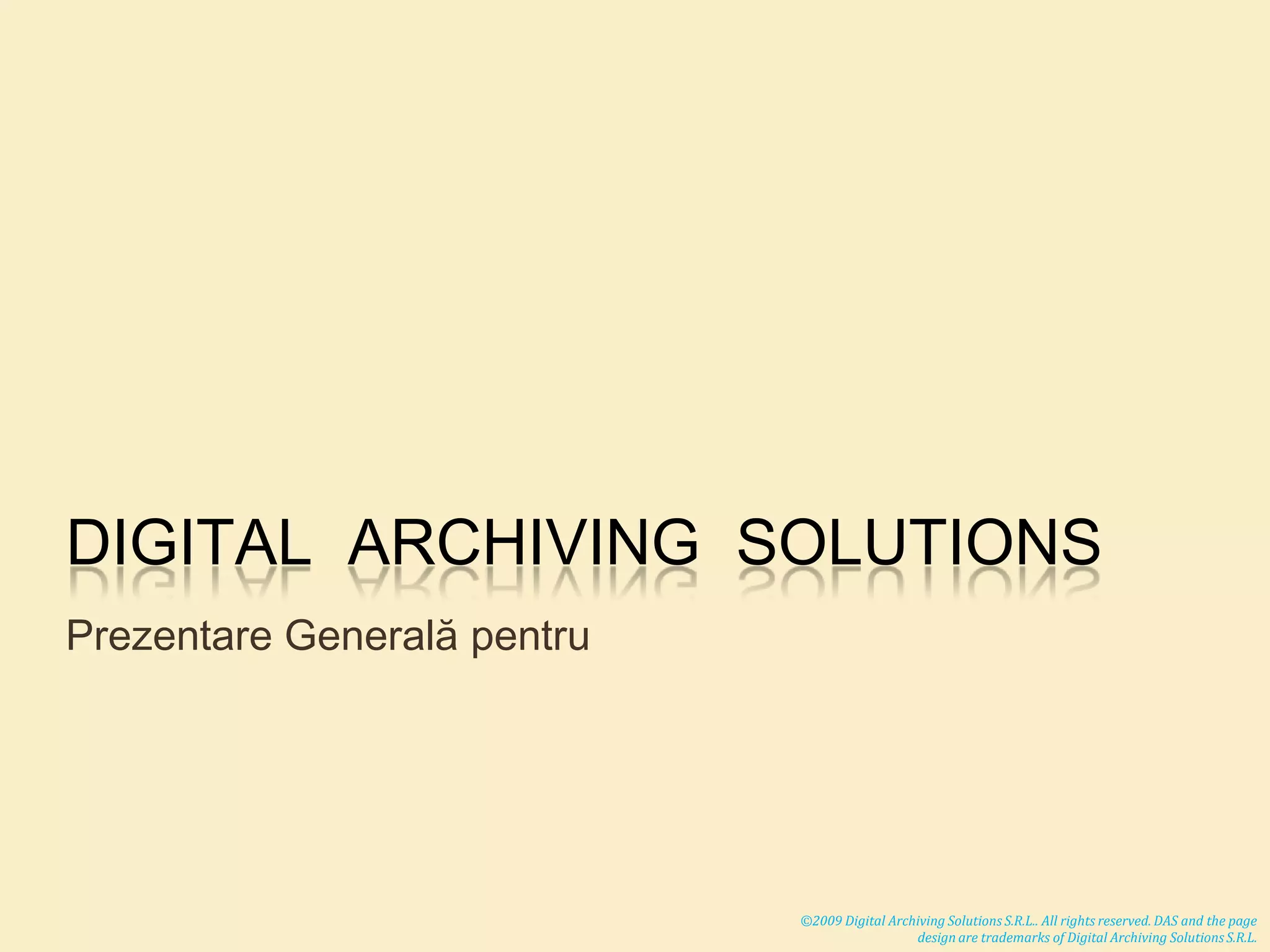 Digital Archiving Solutions Prezentare Romana | PPT