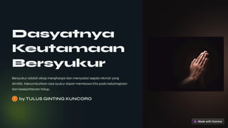 Dasyatnya-Keutamaan-Bersyukur kepada tuhan yang maha esa | PPT