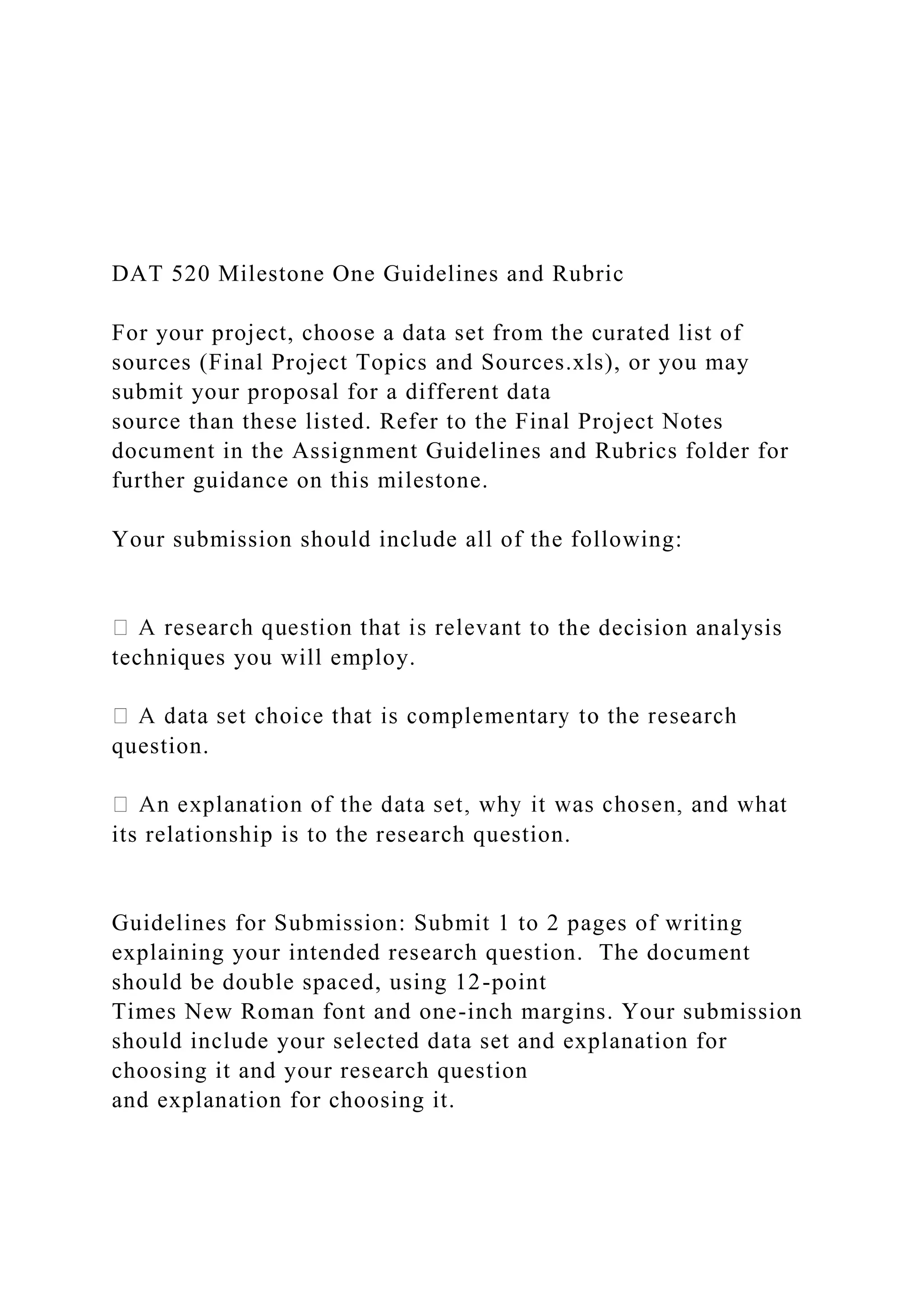 DAT 520 Milestone One Guidelines and Rubric For your p.docx