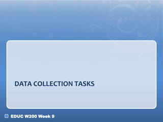 Data collection tasks | PPT
