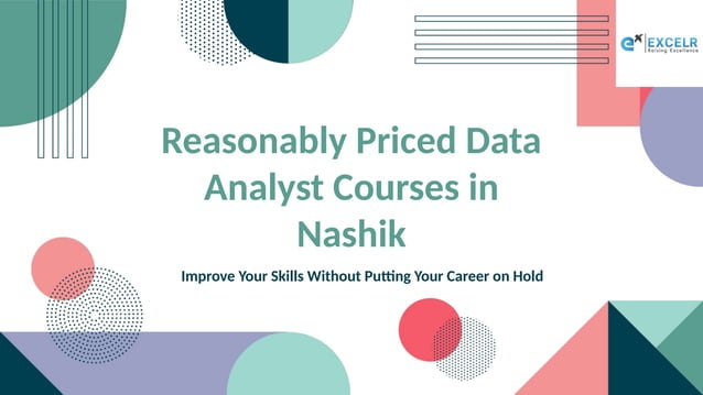 Data Analyst course in Nashik ppt Excelr | PPT