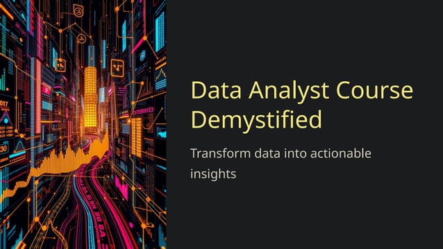 Data-Analyst course-Demystified ppt.pptx