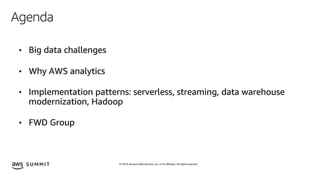 AWS Summit Singapore 2019 | Big Data Analytics Architectural Patterns and Best Practices | PPT