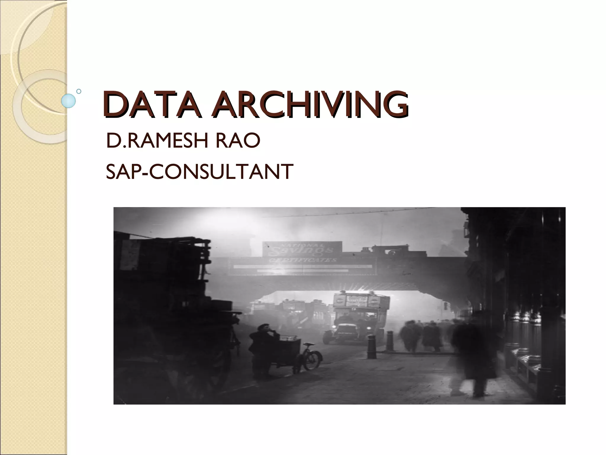 Data Archiving -Ramesh sap bw | PPT