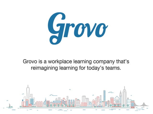 Grovo - "Data-Based Dollars: How Grovo Spends Smarter with Attribution ...