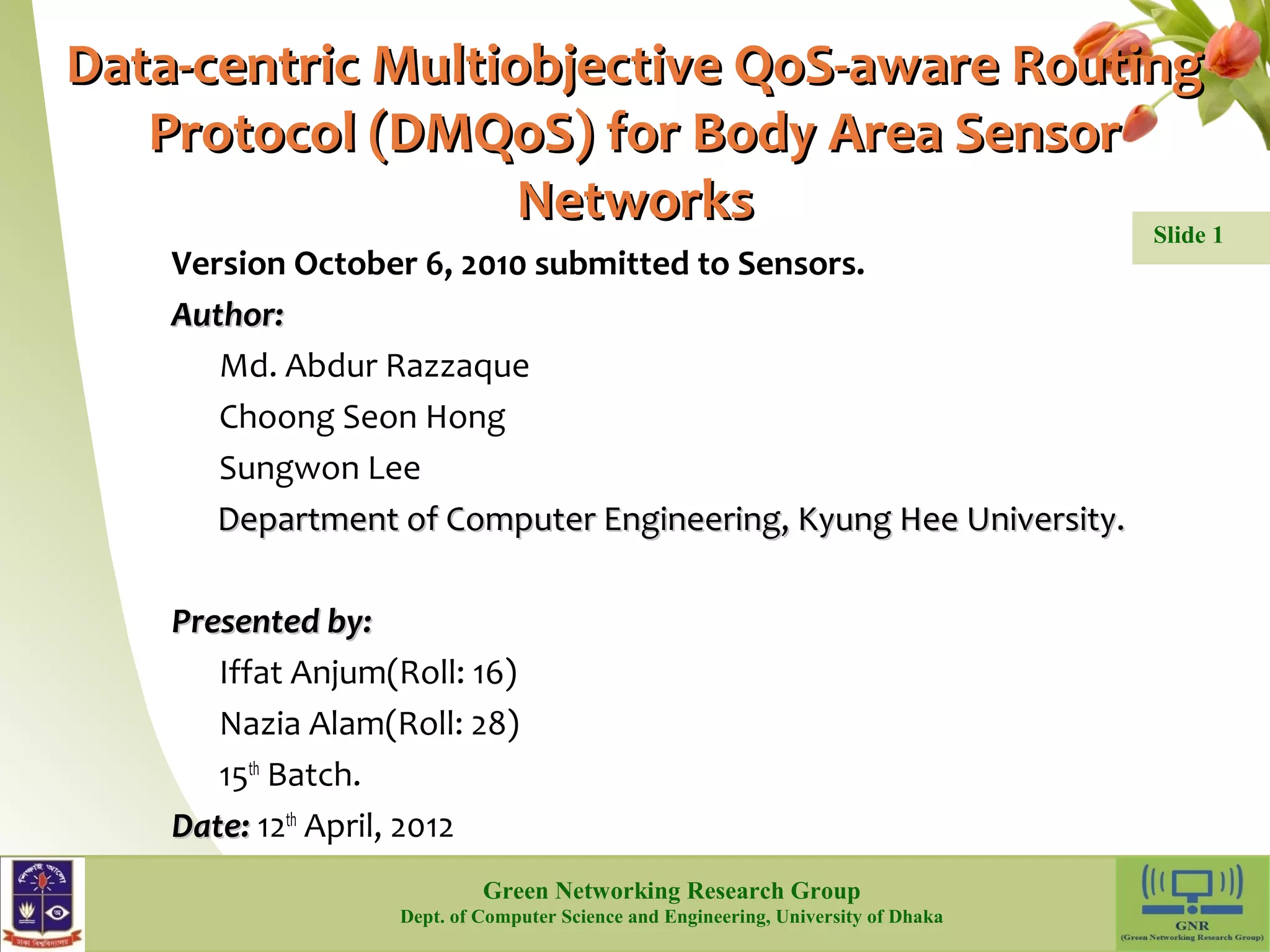 Data Centric Multiobjective Qo S Aware Routing Protocol Dm Qos For Body Area Sensor Networks Ppt