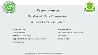 Presentation on DataGuard: Data Transmission & Error Detection System | PPT