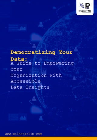 Data democratization the key to future proofing data culture | PDF