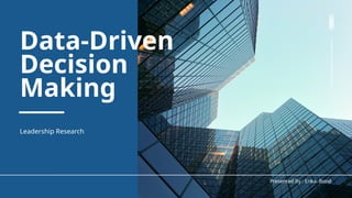 Data-Driven Decision Making From Erika Bond | PPTX